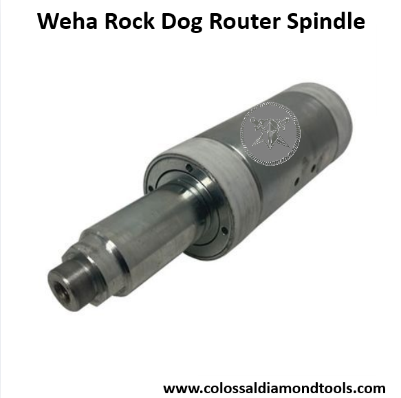 Weha Weha Rock Dog Router Spindle P0RDRS - Colossal Diamond Tools, LLC ...